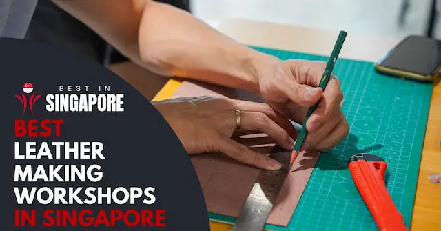 15 Best Leather Making Workshop Providers In Singapore [2026 ...